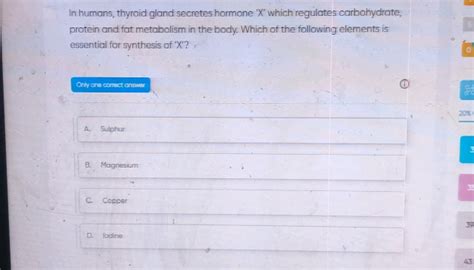 In Humans Thyroid Gland Secretes Hormone X StudyX