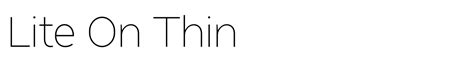 Lite On Thin Fuente Webfont And Desktop Myfonts