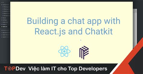 Xây Dựng Một ứng Dụng Trò Chuyện Bằng Reactjs Trong 10 PhÚt Phần 1