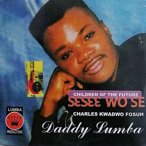 Sesee Wo Se Official Website Of Daddy Lumba