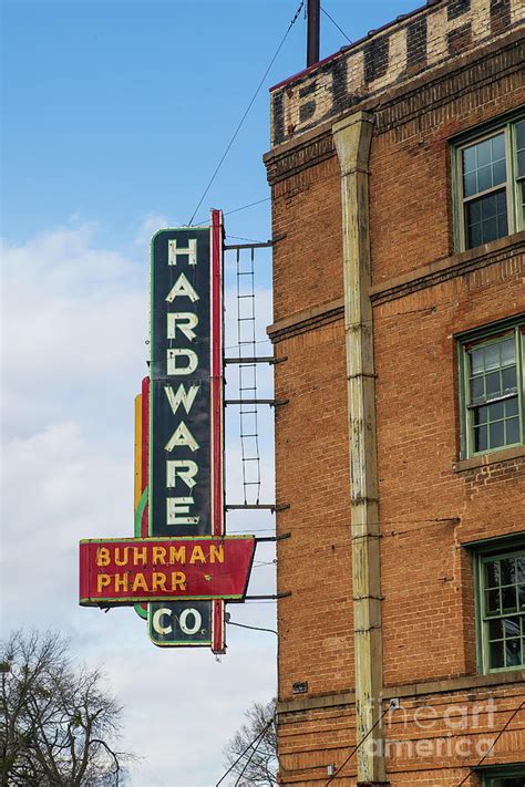 Old Hardware Sign Buhrman Pharr Texarkana Photograph By Scott Pellegrin Pixels