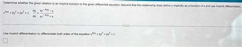Solved Determine Whether The Given Relation Is An Implicit