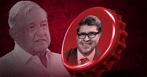 Por Qué Monreal No Es Corcholata De Amlo Infobae