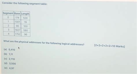 solved consider the following segment table segment base