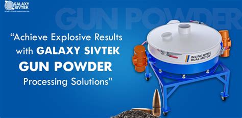 Gun Powder Screening Solution Galaxy Sivtek
