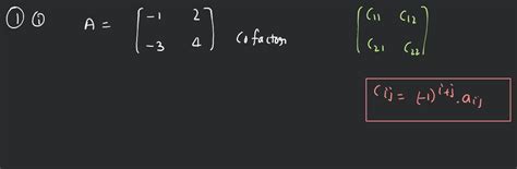 Find The Adjoint Of The Following Matrices 2 Find The Matrix Of Co Fact