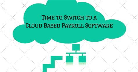 Companies Adopting Cloud Payroll Software To Improve Efficiency And Reduce Costs