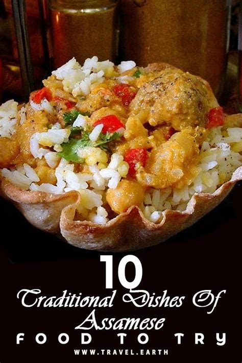 10 Traditional Dishes Of Assamese Food To Try Food Traditional Food