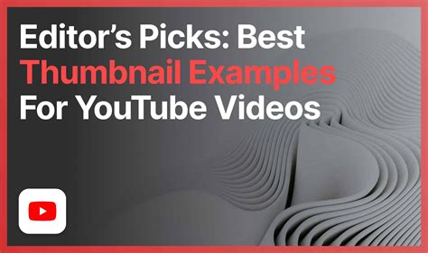 TOP Examples Of YouTube Thumbnails