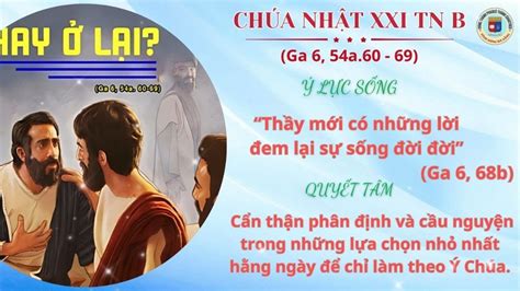 SUY NIỆM LỜI CHÚA - CHÚA NHẬT - TUẦN XXI THƯỜNG NIÊN B - Ga 6,54a.60-69 - YouTube
