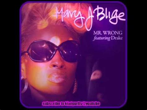 Mary J Blige Feat Drake Mr Wrong With Lyrics Youtube
