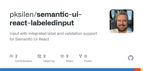 Github Pksilensemantic Ui React Labeledinput Input With Integrated