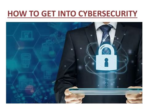PPT How To Get Into Cybersecurity CIO Bulletin PowerPoint