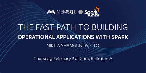 Singlestore At Spark Summit East 2017