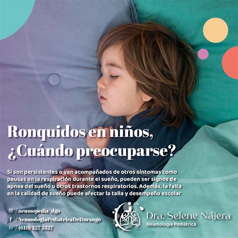 Dra El Manejo De Los Ronquidos En Niños Depende De La Causa
