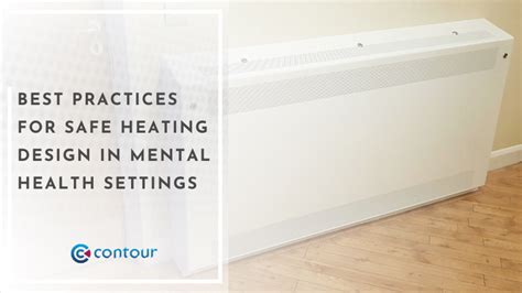 Best Practices For Safe Heating Design In Mental Health Settings