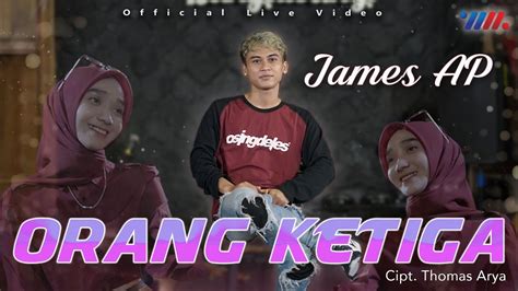 James Ap Feat De Java Project Orang Ketiga Entah Siapa Yang Salah Youtube Music