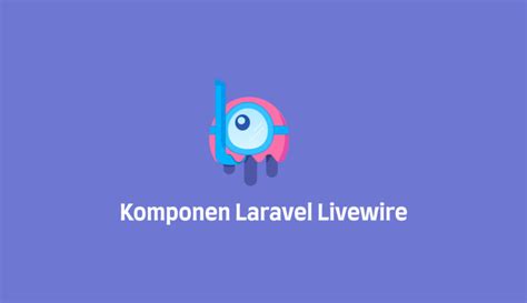 belajar laravel livewire 2 archives kawan koding