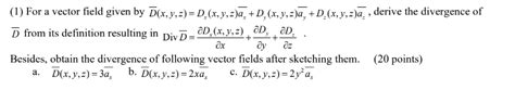 Solved 1 ﻿for A Vector Field Given By