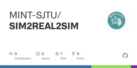 Github Mint Sjtusim2real2sim