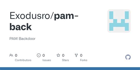 GitHub Exodusro Pam Back PAM Backdoor