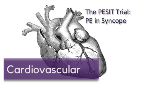The Pesit Trial Do All Syncope Patients Need A Pe Workup — Nuem Blog