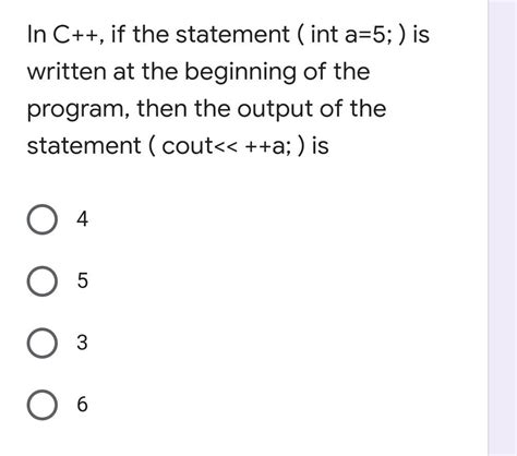Solved In C The Output Of The Statement Cout