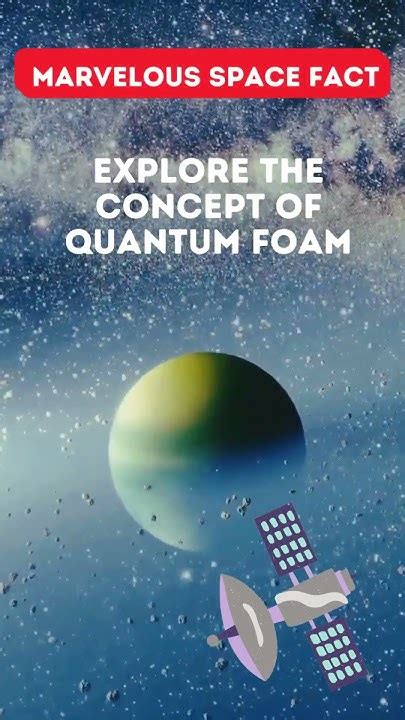 Explore The Concept Of Quantum Foam Nasa Universe Planet Space