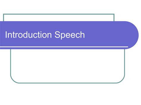 Introduction Speech Ppt