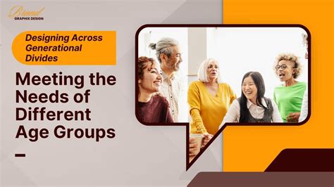 Designing Across Generational Divides Meeting The Needs Of Different Age Groups Brand
