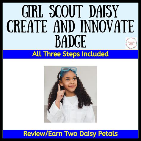 How To Earn Daisy Badges Girl Scout Daisy Create And Innovate Badge