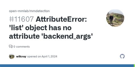 AttributeError List Object Has No Attribute Backend Args Issue Open Mmlab