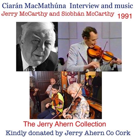 Stream Jerry Mccarthy With Ciarán Macmathúna By Handed Down Sliabh Luachra Audio Archive