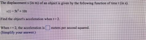 Solved The Displacement S In M Of An Object Is Given By Chegg