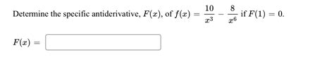 Solved Determine The Specific Antiderivative F X ﻿of