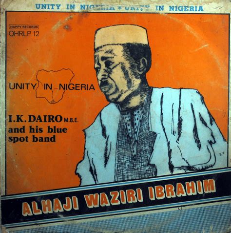 Ik Dairo Mbe And His Blue Spot Band Unity In Nigeria Happy Records 1978 Global Groove