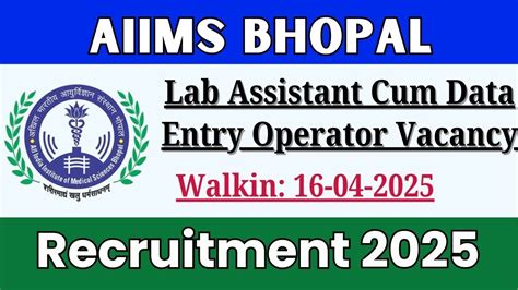 Aiims Bhopal Lab Assistant Cum Data Entry Operator Recruitment 2025 Walk In For 01 Lab