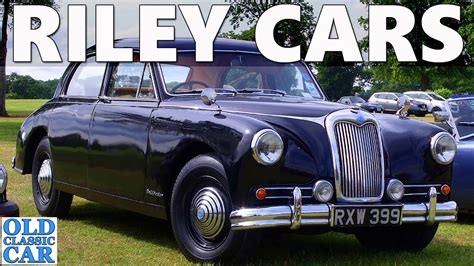 Riley Cars Of The 1920s 1960s Vintage And Classic Rileys Inc Rm Pathfinder 15 Kestrel Etc