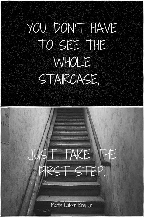 Martin Luther King Quotes You Don Have To See The Whole Staircase
