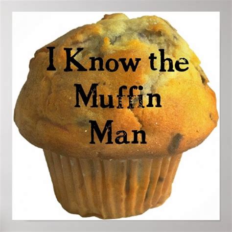 Do You Know The Muffin Man Poster Zazzle