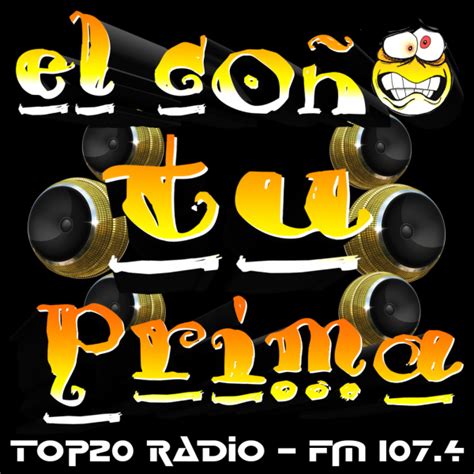 Podcast De El Cono De Tu Prima Listen To Podcasts On Demand Free Tunein