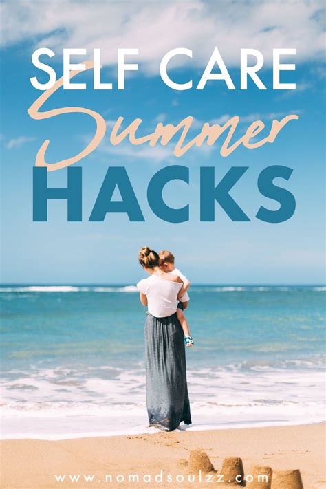The Freshest 10 Self Care Summer Hacks You Dont Want To Miss Self