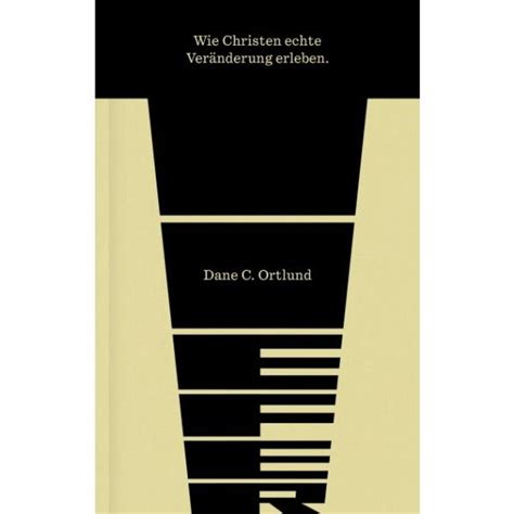 Dane Ortlund Tiefer Ilovejesus Ch