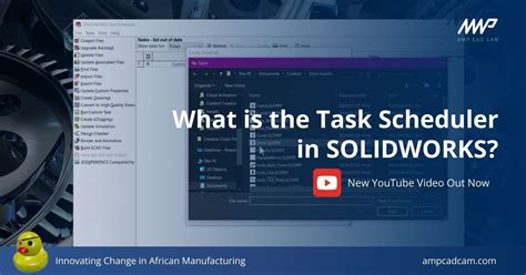 Amp Cad Cam Solutions On Linkedin Solidworkstutorial Taskscheduler