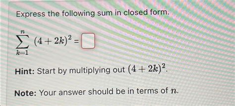 solved express the following sum in closed