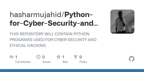 GitHub Hasharmujahid Python For Cyber Security And Ethical Hacking Use Cases THIS REPOSITORY