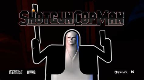 Shotgun Cop Man Announced For Nintendo Switch From My Friend Pedro Dev