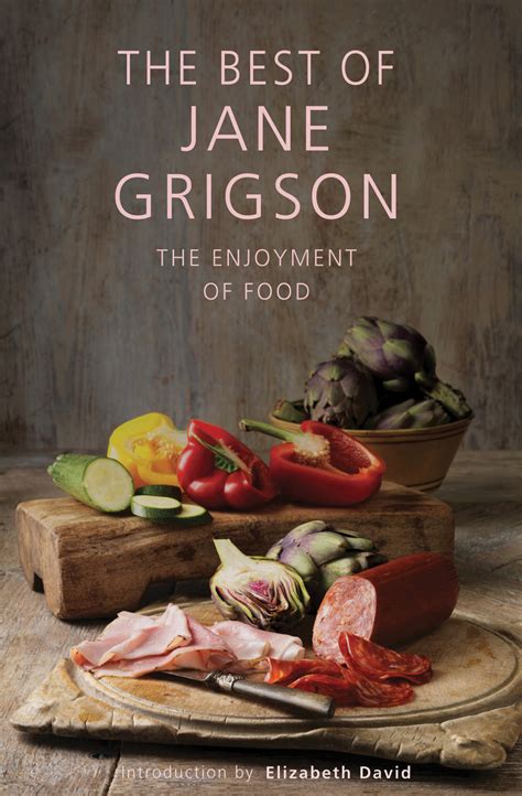 The Best Of Jane Grigson By Jane Grigson Elizabeth David Ebook Read Free For 30 Days