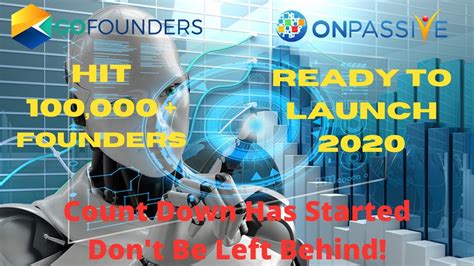 🔥gofounders Reaches 100000 Founders Onpassive Is A Done Deal🔥 Youtube