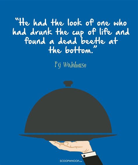 20 Hilarious Pg Wodehouse Quotes That Are The Definition Of Wit